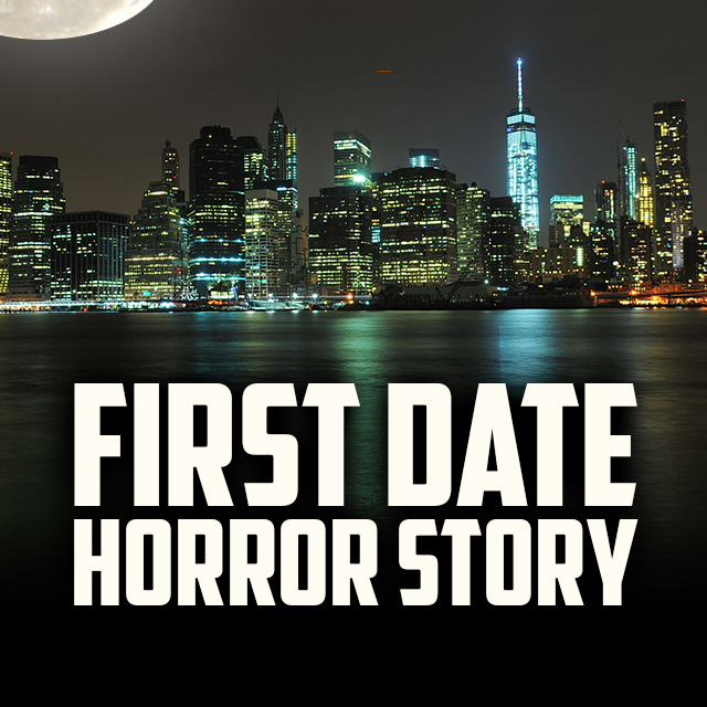 First Date Horror StoryGirlfriendsMeet Blog