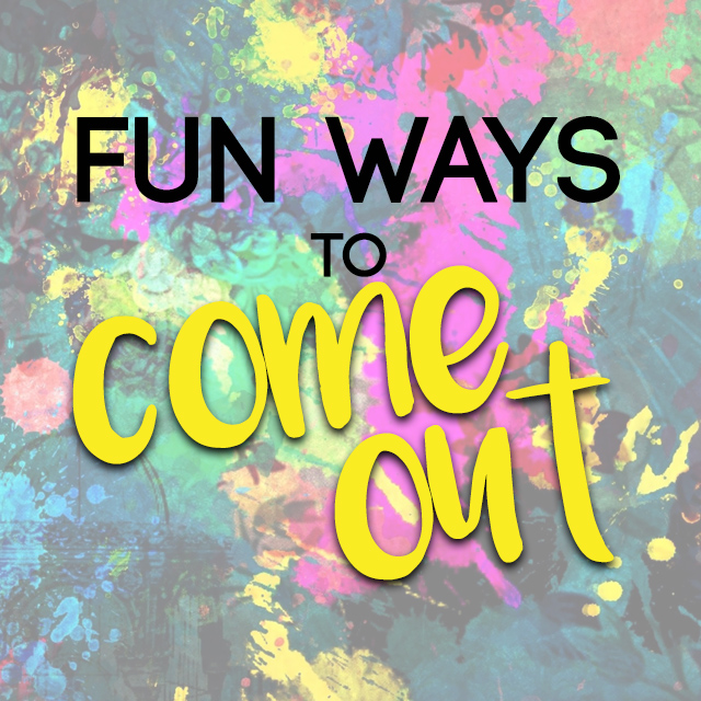 Fun Ways to Come OutGirlfriendsMeet Blog